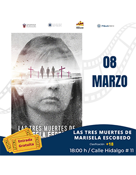 Proyección de la película: Las tres muertes de Marisela Escobedo ...