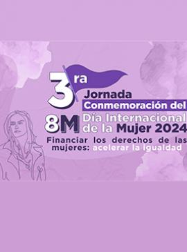 3ra Jornada en Conmemoración del 8M, Día Internacional de la Mujer 2024 en CUCEA | Universidad ...
